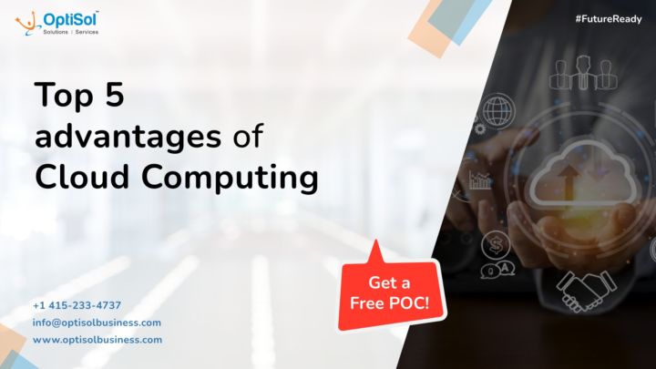Top 5 Advantages of Cloud Computing - Services | OptiSol